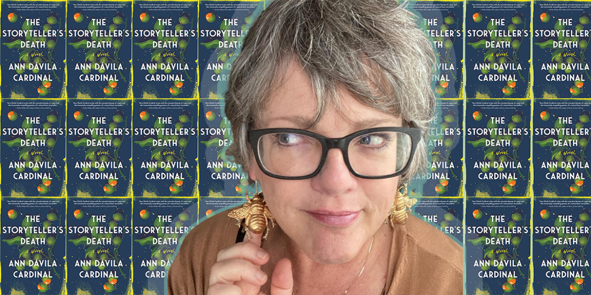Q+A With Ann Dávila Cardinal, Author of "The Storyteller's Death ...